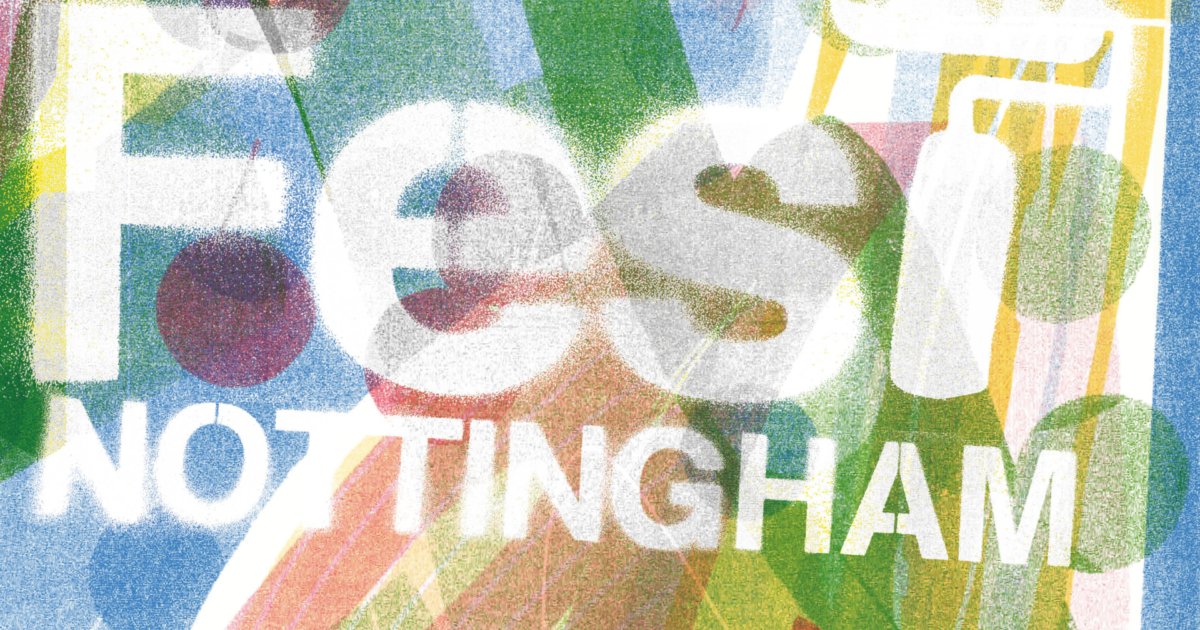 It's in Nottingham | Art Fest Nottingham: A celebration of local…